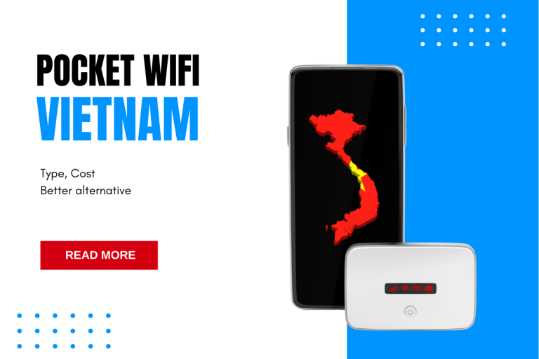 Pocket WiFi vs eSIM in Vietnam: Which is Better for Your Trip?